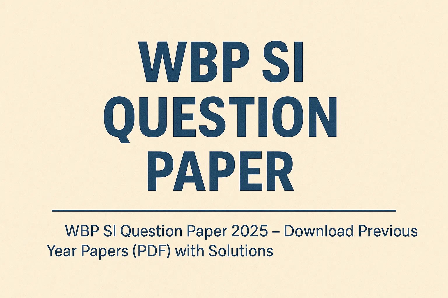 WBP SI Question Paper 2025 | Download Previous Year Papers (PDF) with ...